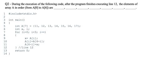 Solved Q During The Execution Of The Following Code Chegg