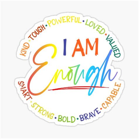 I Am Enough Sticker For Sale By Roxy7922 Redbubble