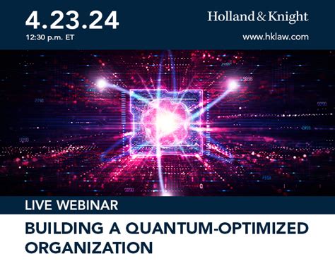 Building A Quantum Optimized Organization Events Holland And Knight