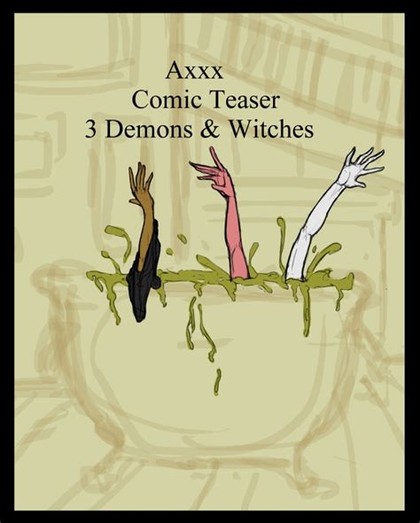 Comic Teaser 3 Demons And Witches By Axxx Hentai Foundry