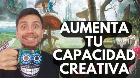 Cómo Potenciar Tu Creatividad Ejercicios Y Consejos Prácticos Hunter