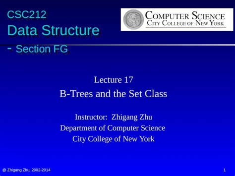 Pptx Zhigang Zhu 2002 2014 1 Csc212 Data Structure Section Fg