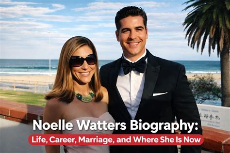 Noelle Watters Biography Life Career Marriage And Where She Is Now
