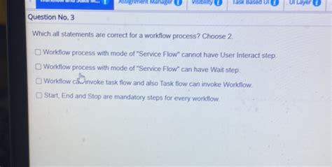 Question No 3 Which All Statements Are Correct For A Workflow Process Choose 2 Workflow Process
