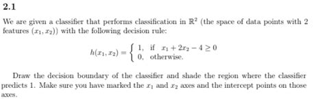 solved 2 1 we are given a classifier that performs