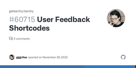 User Feedback Shortcodes · Issue 60715 · Getsentrysentry · Github