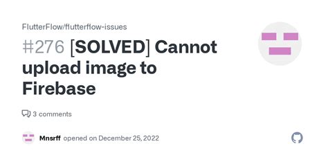Solved Cannot Upload Image To Firebase · Issue 276 · Flutterflow