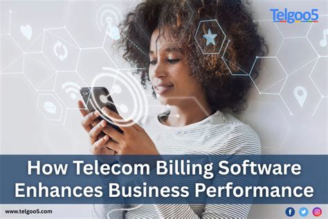 How Telecom Billing Software Enhances Business Performance Telgoo5