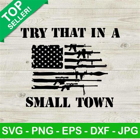 Try That In A Small Town American Flag Svg Western Music Svg Jason