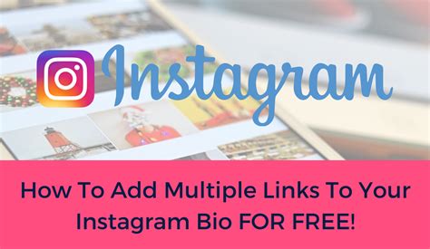 how to add multiple links to your instagram bio for free online marketing