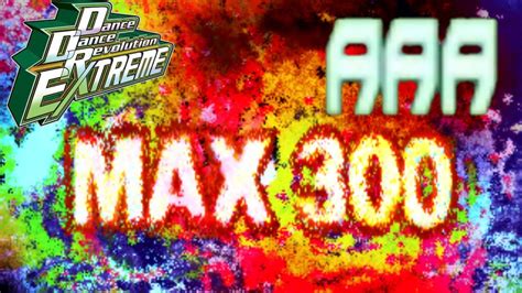 Ddr Extreme Max 300 Heavy Aaa Youtube