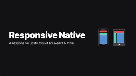 A Responsive Utility Toolkit For React Native