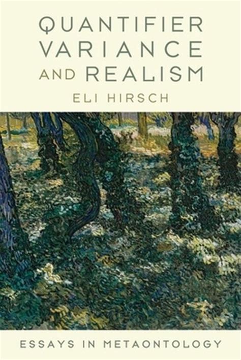 Quantifier Variance And Realism 9780199732111 Eli Hirsch Boeken Bol