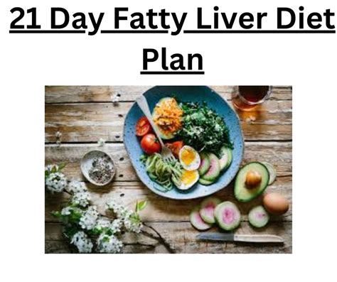 21 Day Fatty Liver Diet Plan A Comprehensive Guide To Liver Health