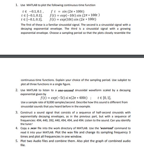 Solved Use MATLAB To Plot The Following Continuous Time Chegg