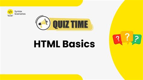 Quiz On Html Basics Syntax Scenarios