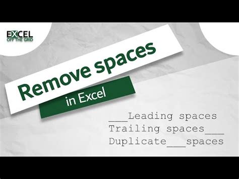 How To Remove Additional Spaces In Excel Simple Ways Excel Off The Grid Youtube