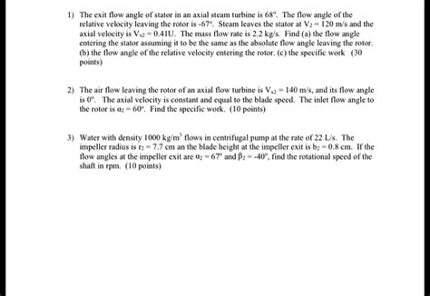 Solved The Exit Flow Angle Of The Stator In An Axial Steam Turbine Is