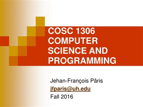 Ppt Cosc 1306 Computer Science And Programming Powerpoint Presentation Id9378675