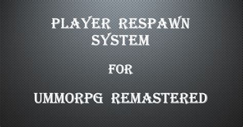 Player Respawn System For Ummorpg Remastered 기능 통합 Unity Asset Store