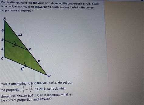 solved carl is attempting to find the value of x he set up the