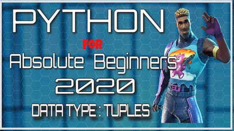 python for beginners 3 python tuples learn python programming