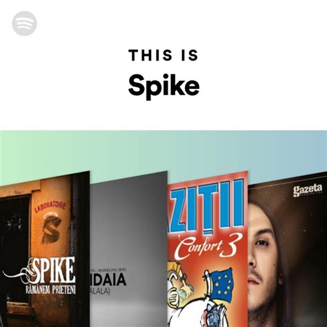 This Is Spike Playlist By Spotify Spotify
