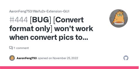 [bug] [convert Format Only] Wont Work When Convert Pics To Png · Issue 444 · Aaronfeng753
