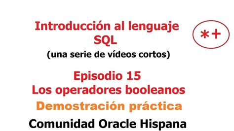 Introduccion Al Lenguaje Sql Demostracion Practica Los Operadores