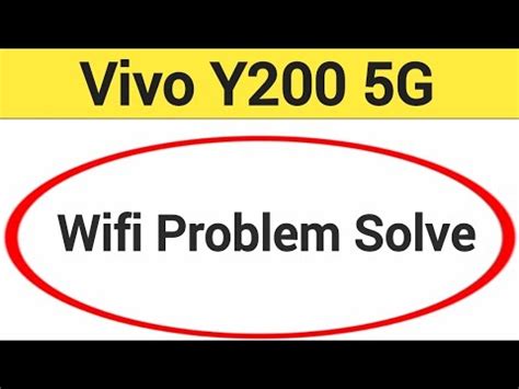 Vivo Y200 5G wifi problem solve kaise kare,How to fix wifi problem in ...