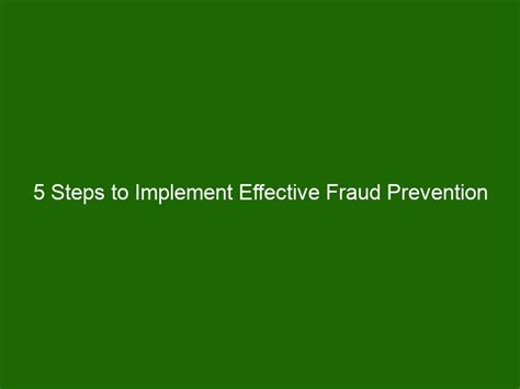 5 Steps To Implement Effective Fraud Prevention Strategies For Your