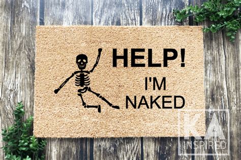 Help I M Naked Skeleton Doormat Halloween Doormat Fall Doormat Funny