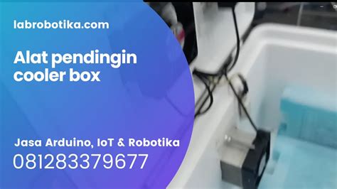 Arduino Alat Pendingin Cooler Box Labrobotika Arduino Alat Pendingin Cooler Box Labrobotika