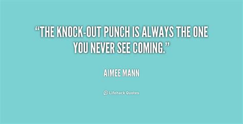 Punch Out Quotes Quotesgram