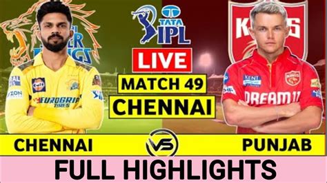 Csk Vs Pbks Highlights Match 2024 Match 49 Highlights Csk Vs Pbks