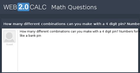 view question how many different combinations can you make with a 4