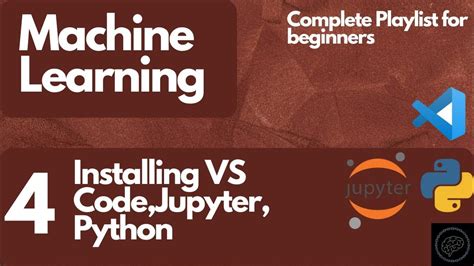 🔥complete Guide To Download And Install Python Vs Code And Jupyter Notebook Machine Learning