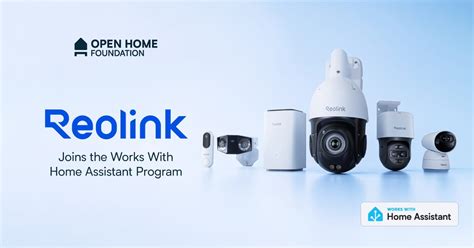 Reolink Joins Works With Home Assistant Oncore Tech Services
