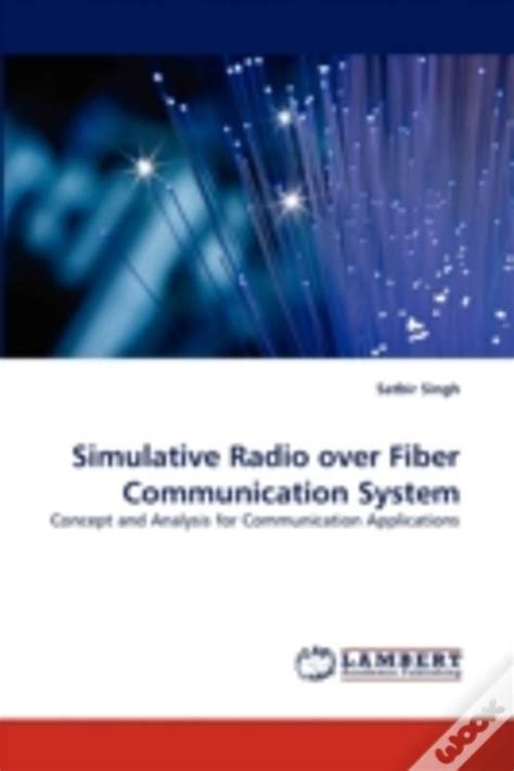 Simulative Radio Over Fiber Communication System De Satbir Singh