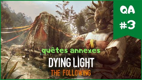 Tiens Moi Au Courant Dying Light The Following Lets Play épisode