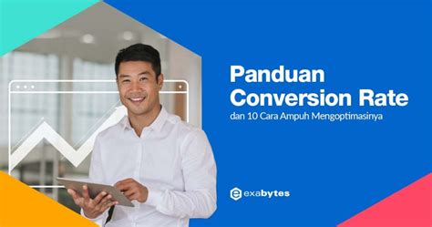 Conversion Rate Panduan 10 Cara Ampuh Mengoptimasinya