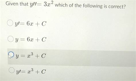 Solved Given That Y′′3x2 Which Of The Following Is Correct