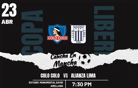Link En Vivo Alianza Lima Vs Colo Colo Sigue El Minuto A Minuto Por
