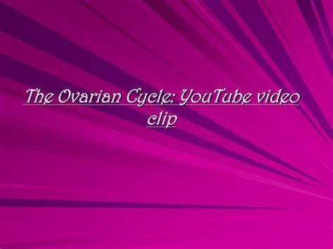 PPT The Menstrual And Ovarian Cycles PowerPoint Presentation Free Download ID