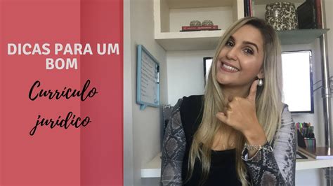 Dicas para elaborar um BOM currículo JURÍDICO YouTube