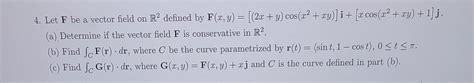 Solved Let F Be A Vector Field On R Defined By Chegg
