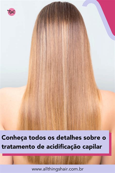 Saiba o que é e como fazer acidificação capilar em casa Hair