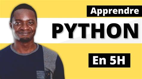 apprendre python programmation python pour débutant youtube
