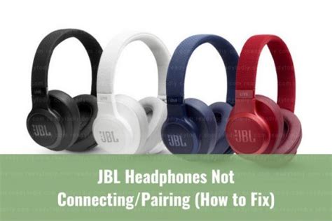 JBL Headphones Not Connecting Pairing How To Fix Ready To DIY