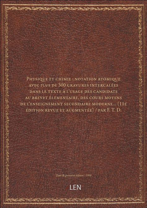 Physique Et Chimie Notation Atomique Avec Plus De 300 Gravures Intercalées Dans Le Texte à L
